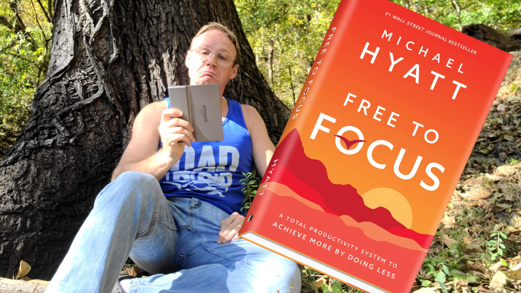 Get more done in less time. Free to Focus, a Dad Bod book review - Joe ...