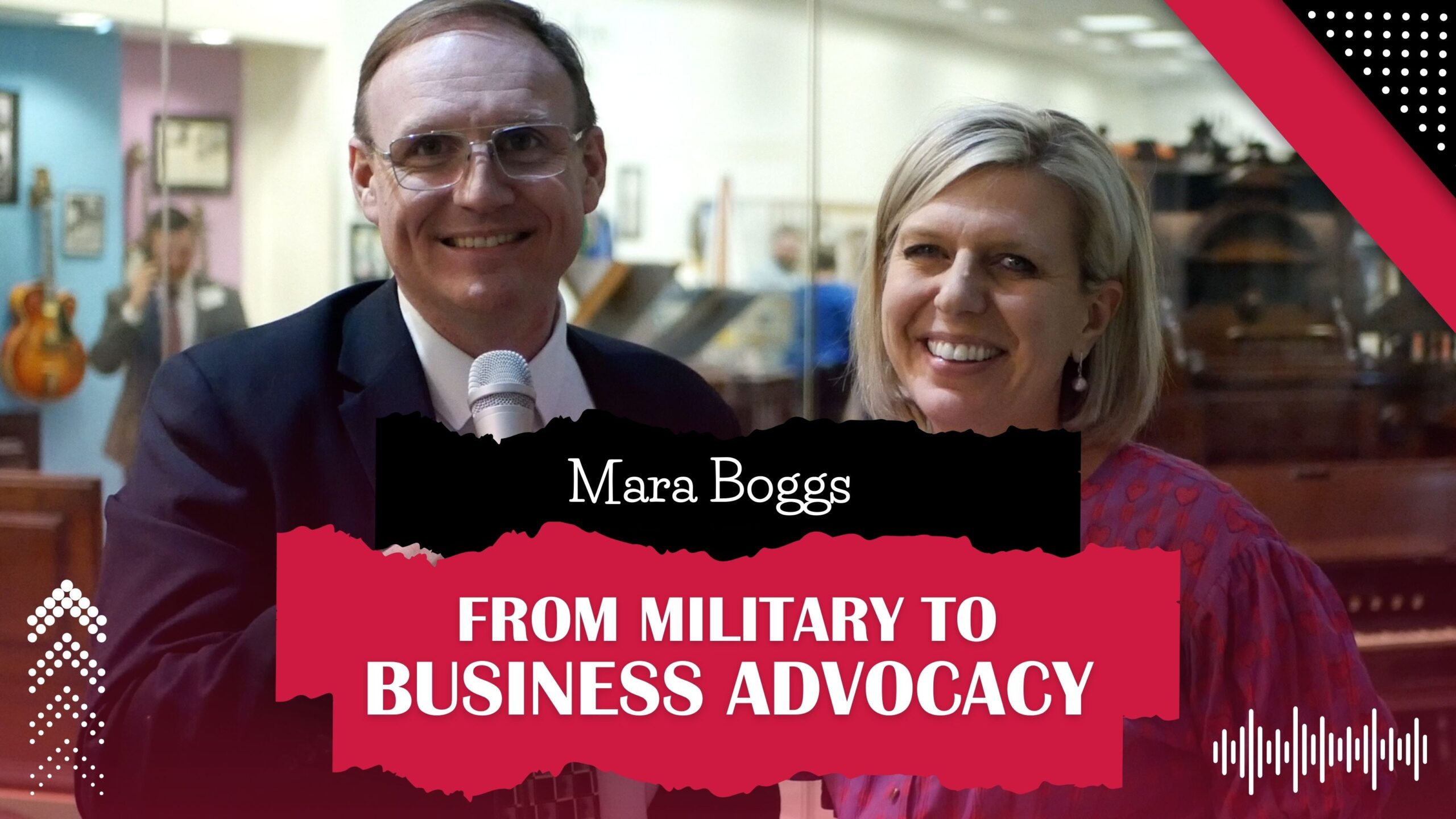 From Military to Business Advocacy with Mara Boggs - Joe Justice ...